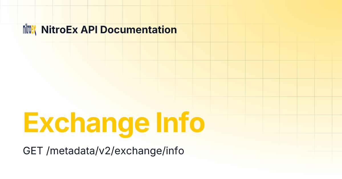 Exchange Info | NitroEx API Documentation